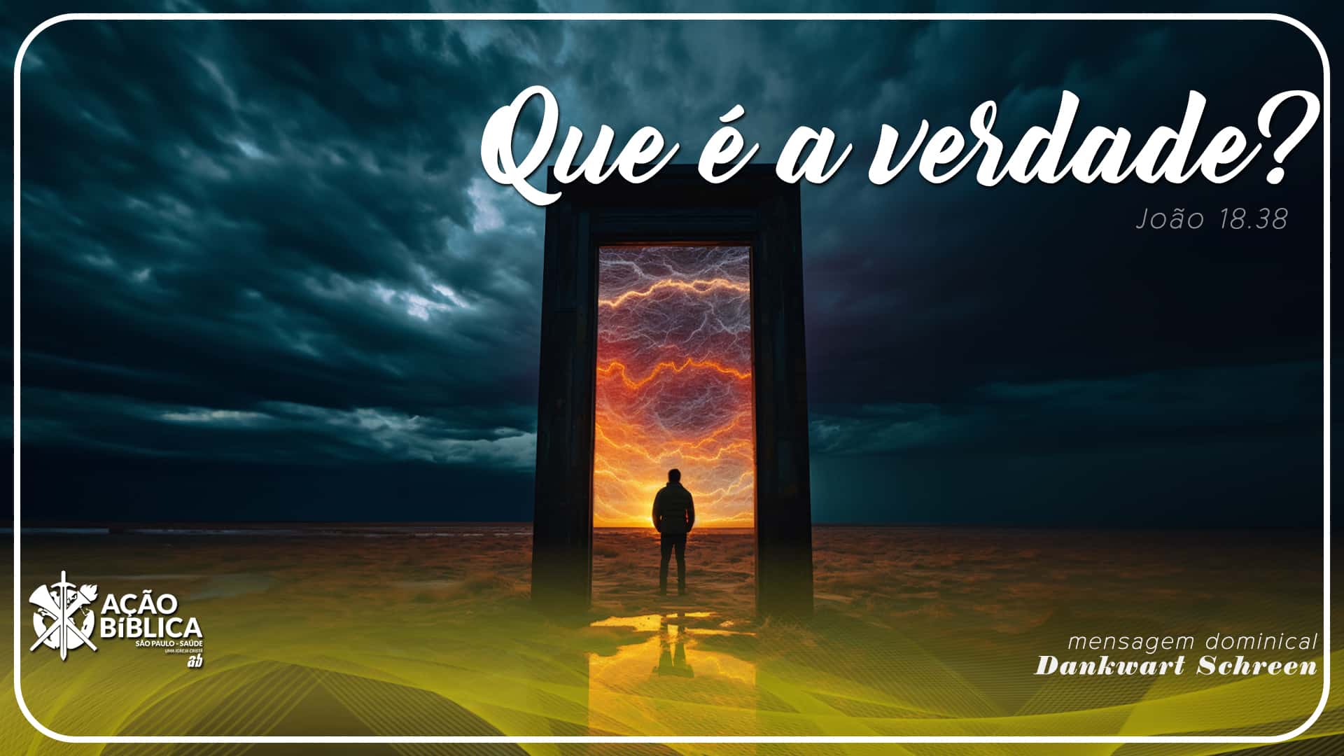 Que é a Verdade? - Dankwart Schreen - Ação Bíblica do Brasil